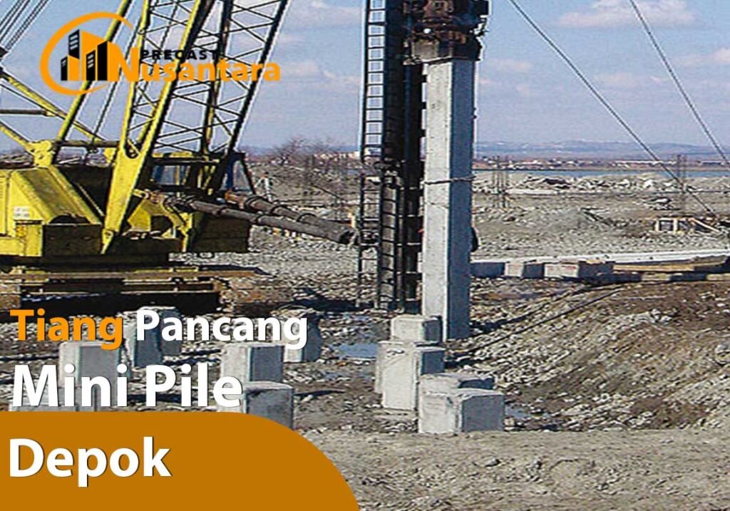 Harga Tiang Pancang Mini Pile Depok 2026 | Material & Jasa Pasang